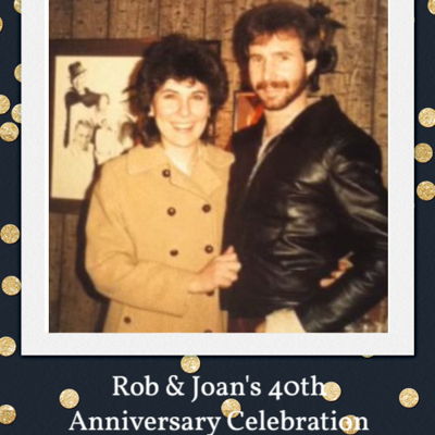 Anniversary Tribute for Rob & Joan